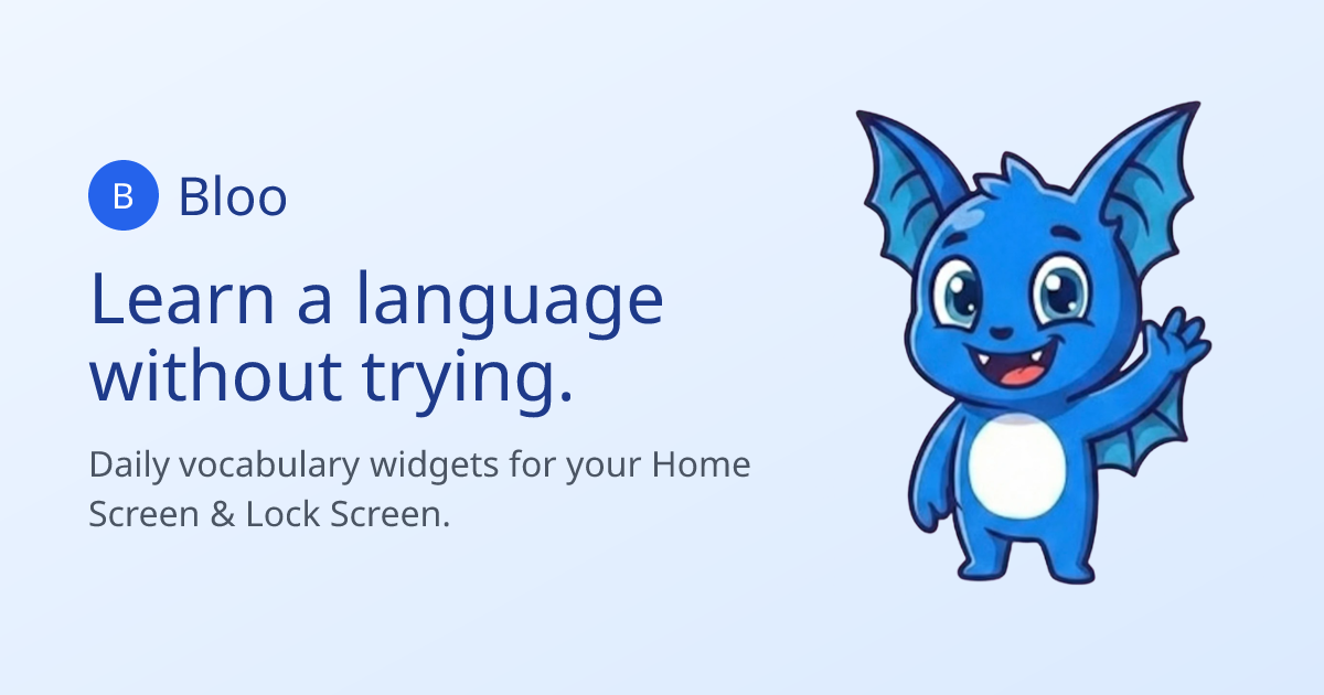 Bloo - Learn Languages with Home Screen Widgets | Daily Vocabulary
